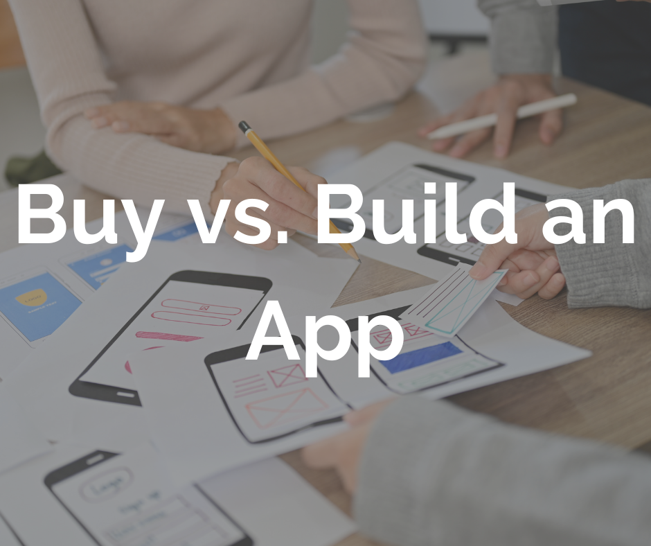 Building vs. Buying an App